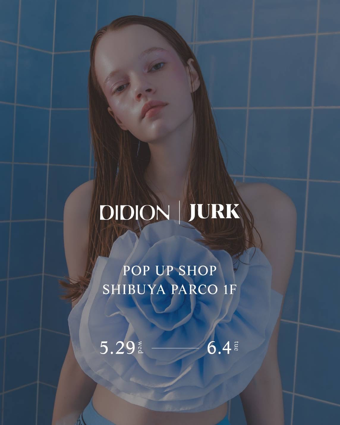 POP UP SHOP@渋谷PARCO 1F – DIDION