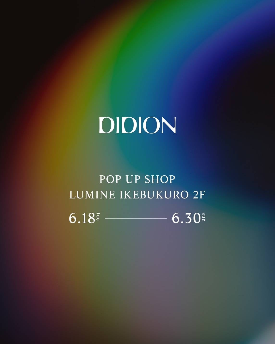 POPUP SHOP＠LUMINE 池袋 2F – DIDION